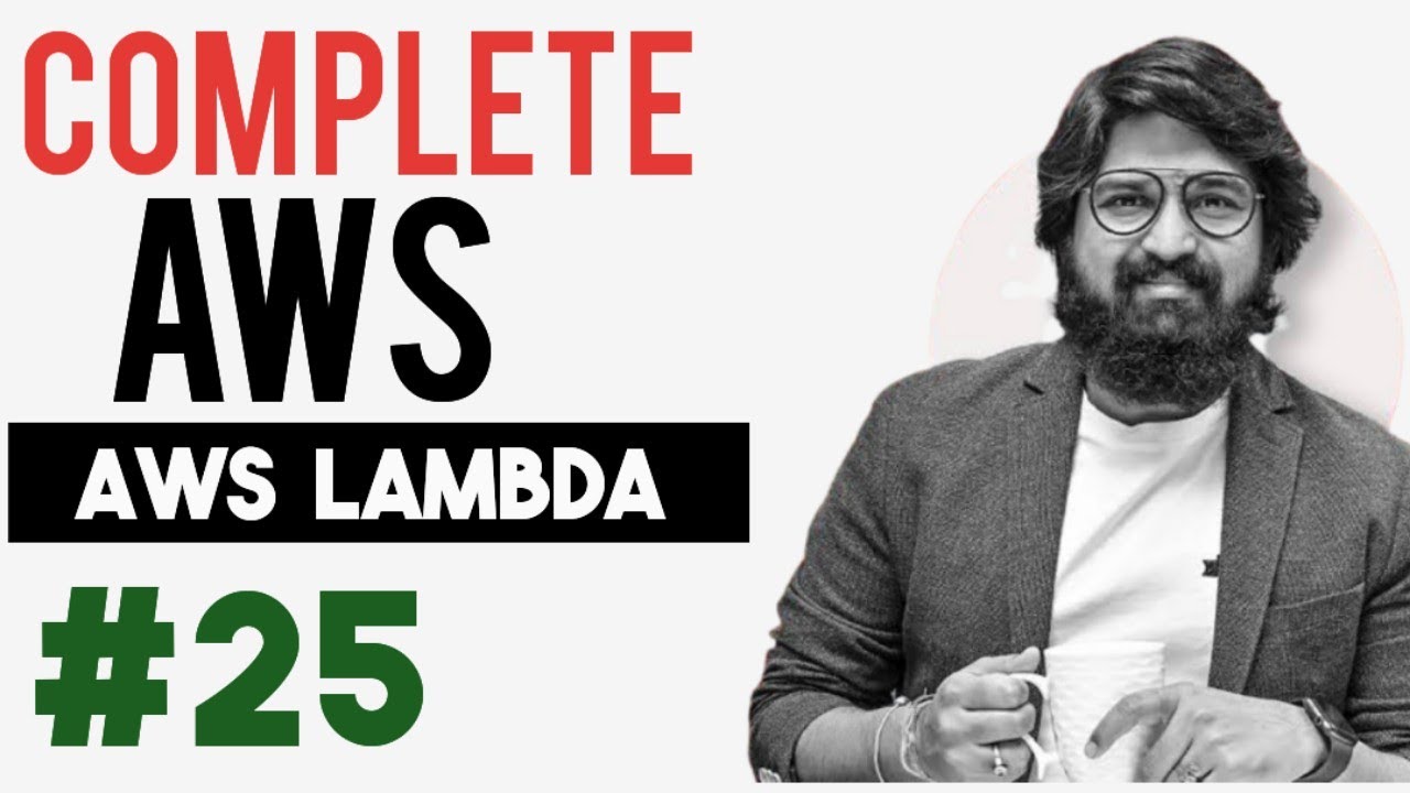 AWS #25 | AWS Lambda | AWS CERTIFIED SOLUTIONS ARCHITECT - YouTube
