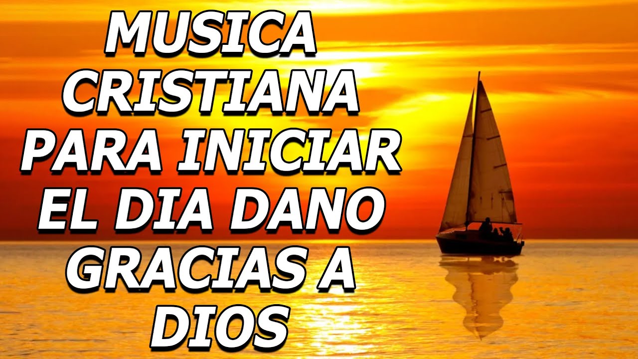 MÚSICA CRISTIANA PARA SENTIR LA PRESENCIA DE DIOS - HERMOSAS ALABANZAS ...