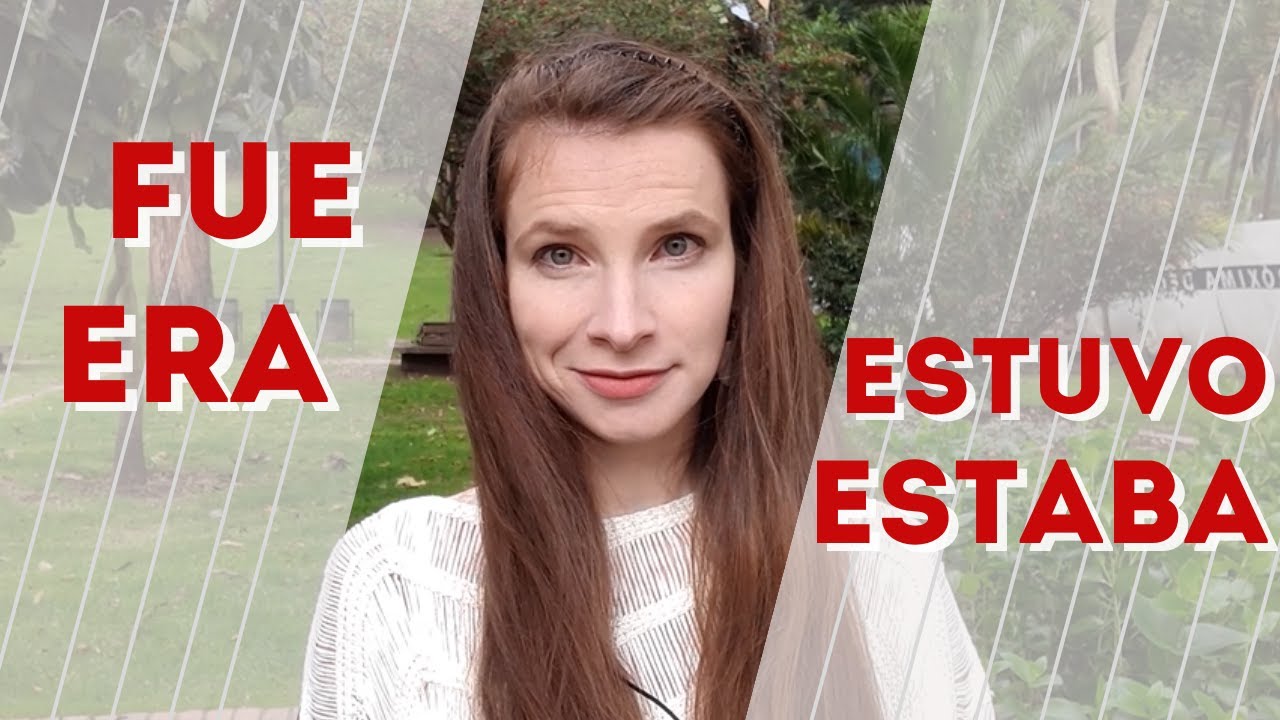 В чём разница между FUE, ERA, ESTABA, ESTUVO - YouTube