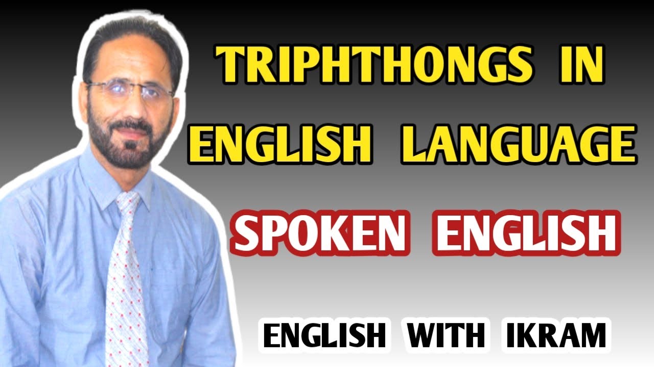 PRONUNCIATION | SPOKEN ENGLISH | TRIPHTHONGS - YouTube