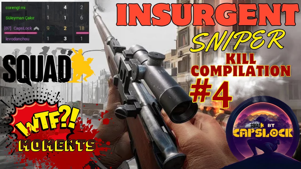 Squad Insurgent Sniper by CapsLock Kill Compilation 4 Marksman Gameplay ...