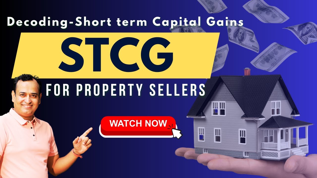Decoding Short-Term Capital Gains Tax (STCG) for Property Sellers 🏠💼 #PropertySellers #TaxTips ...