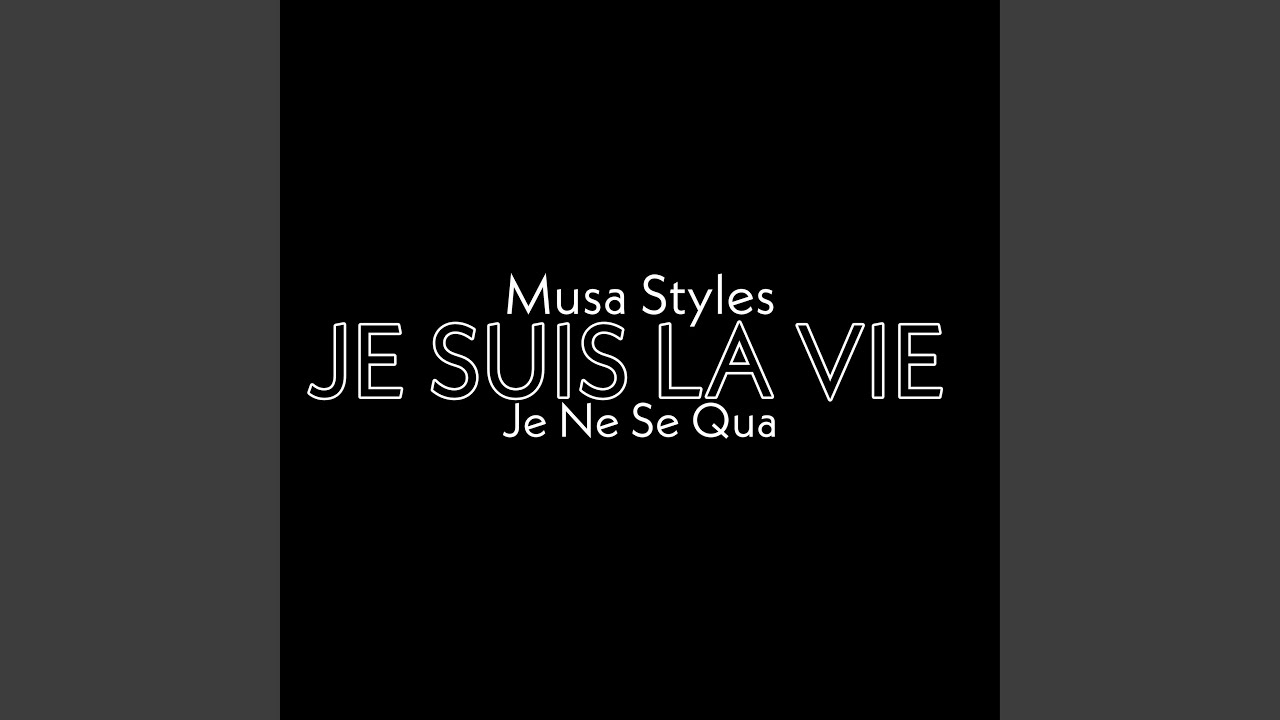 JE SUIS LA VIE. jene se qua - YouTube