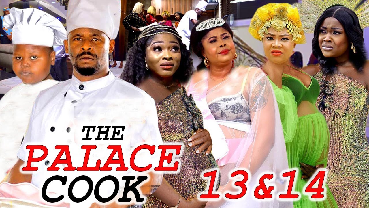 The Palace Cook "Complete Season 13&14 Zubby Micheal/Chikamso Ejiofor ...