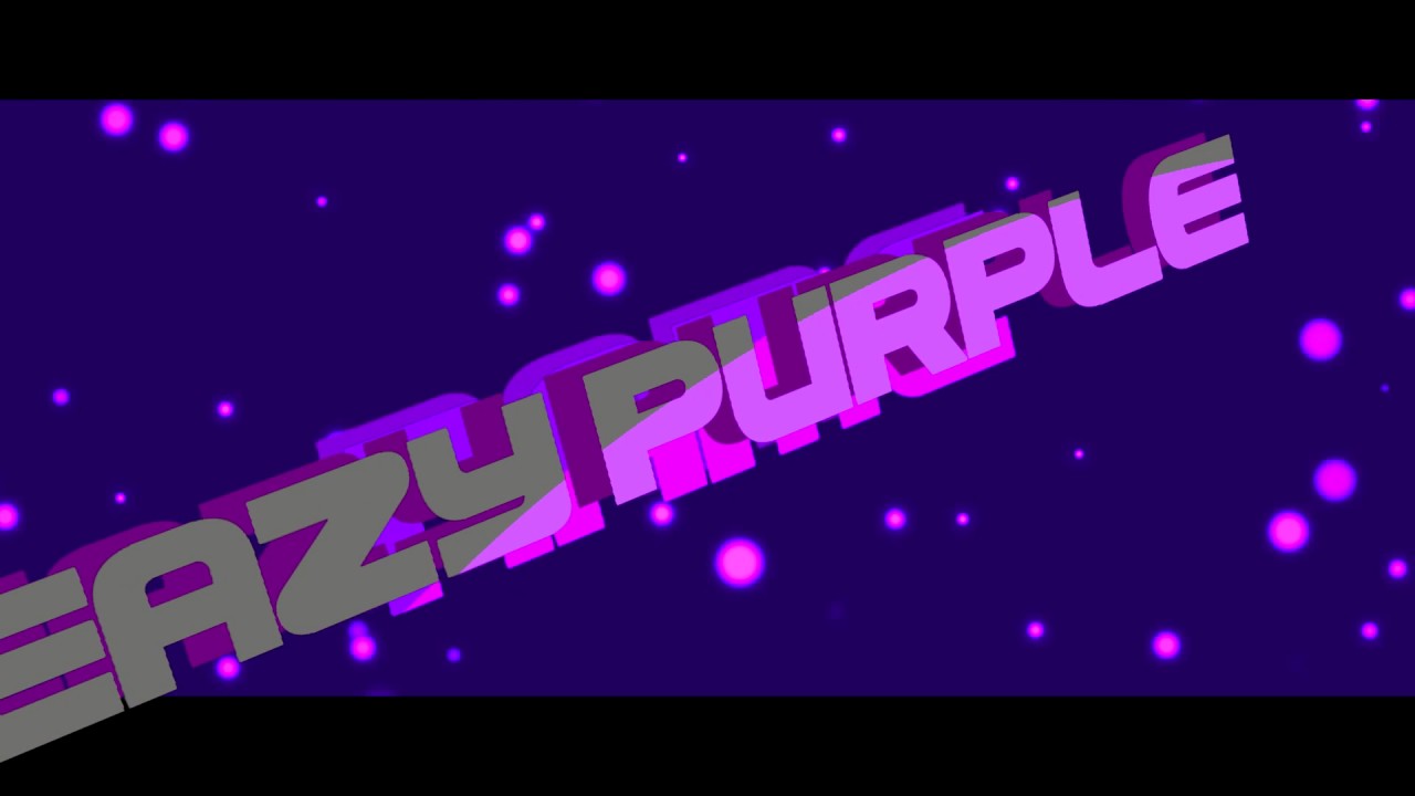 Eazy Purple Intro#2 (Better) - YouTube