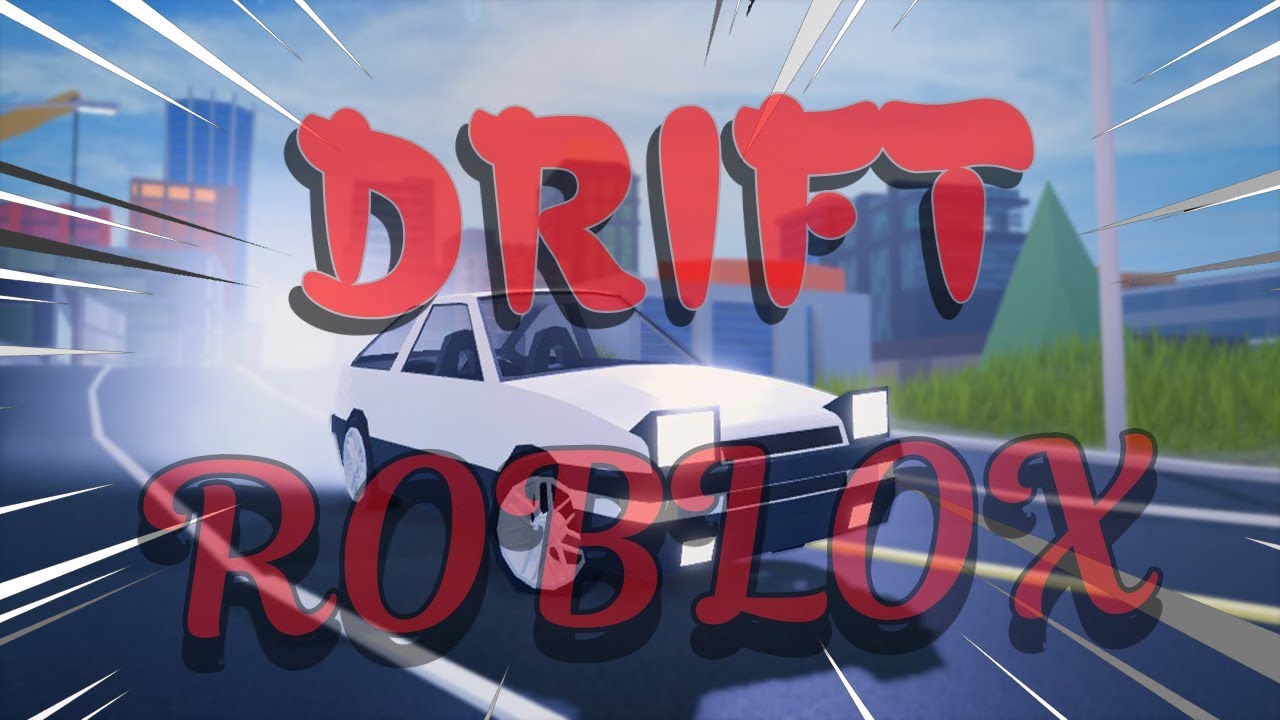 drift | ROBLOX - YouTube