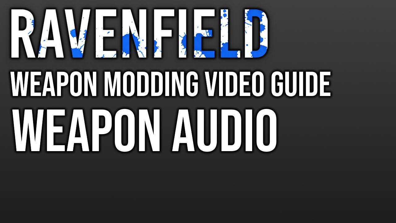 Weapon Audio - Ravenfield Basic Weapon Modding - YouTube