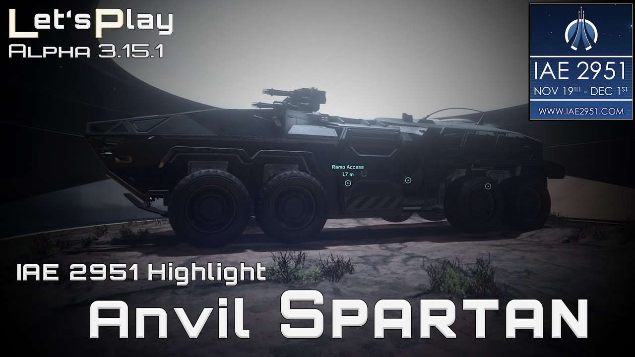 Star Citizen IAE Highlight: Anvil Spartan | Lets Play Alpha 3.15.1 ...