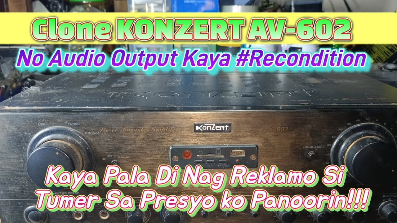 Clone KONZERT AV-602 Literal Na Sira 🤧 Panoorin!!! #share #repair # ...