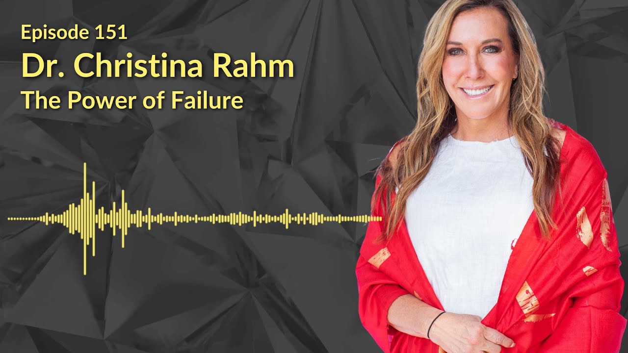 Dr. Christina Rahm, The Power of Failure - Say It Skillfully Episode ...