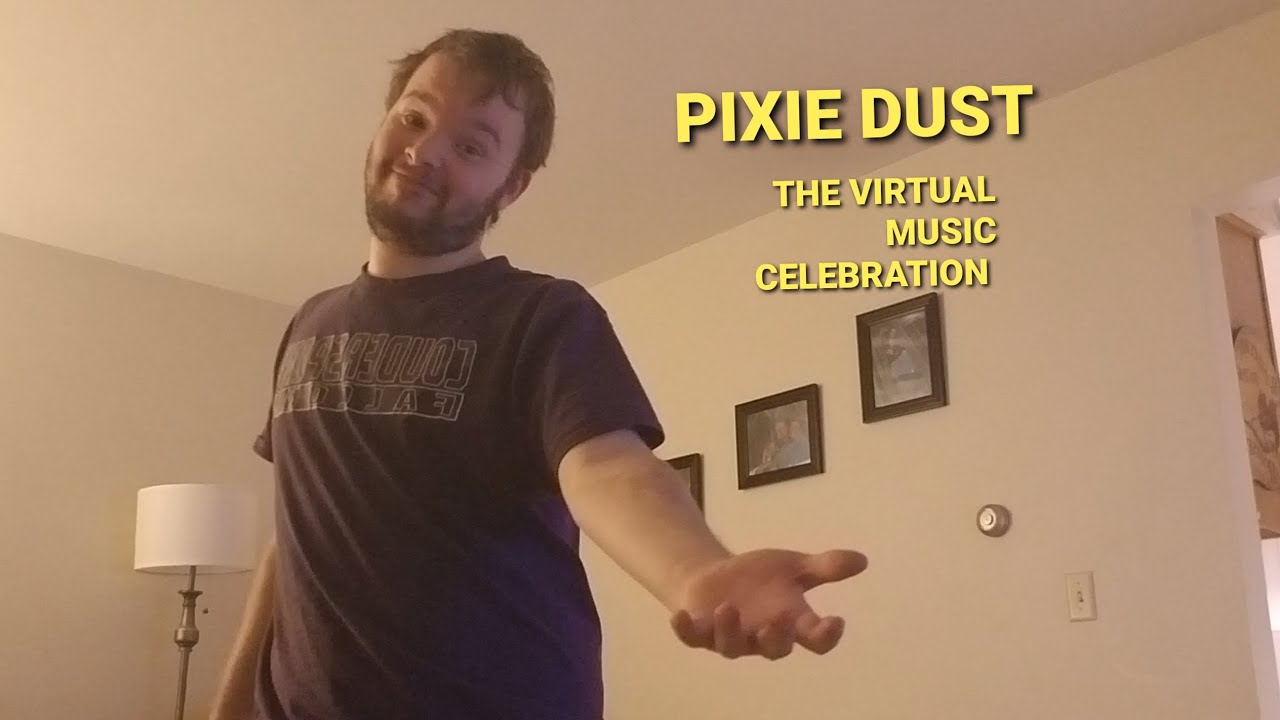 Pixie Dust: The Virtual Music Celebration {2022} - YouTube