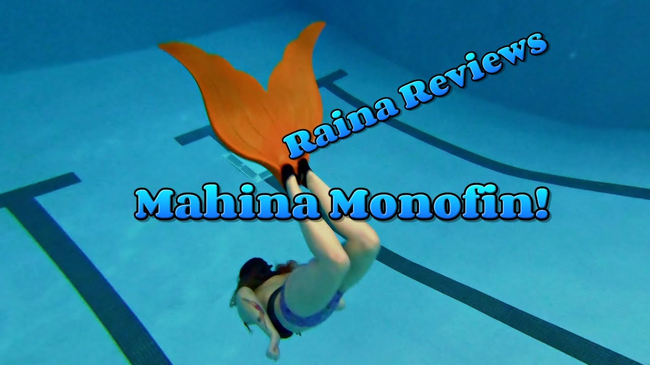 Raina Reviews - Mahina Mermaid Merfin Monofin - YouTube