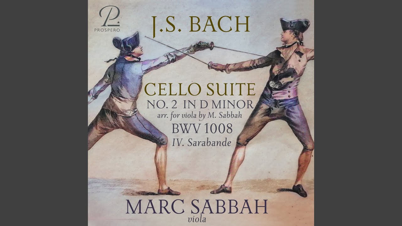 Cello Suite No. 2 in D Minor, BWV 1008: IV. Sarabande (Arr. for Viola ...