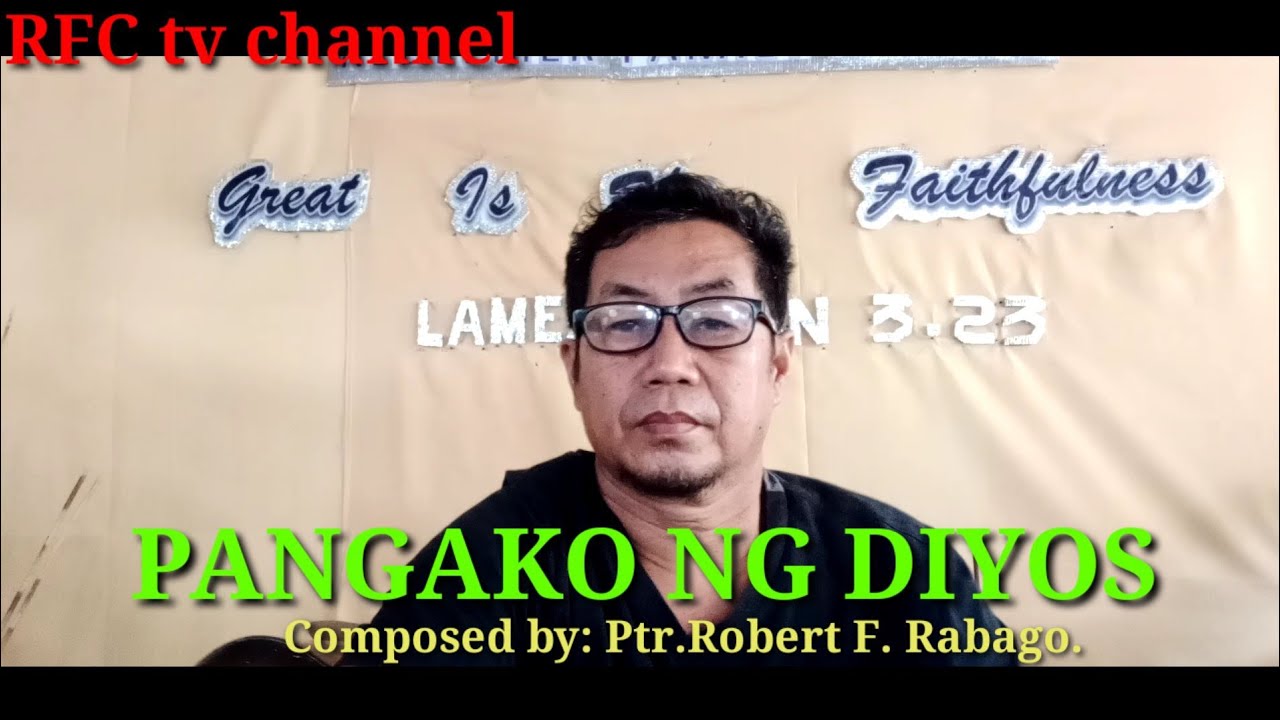 Pangako ng Diyos/Composed by:Ptr.Robert F. Rabago/RFC tv Channel - YouTube