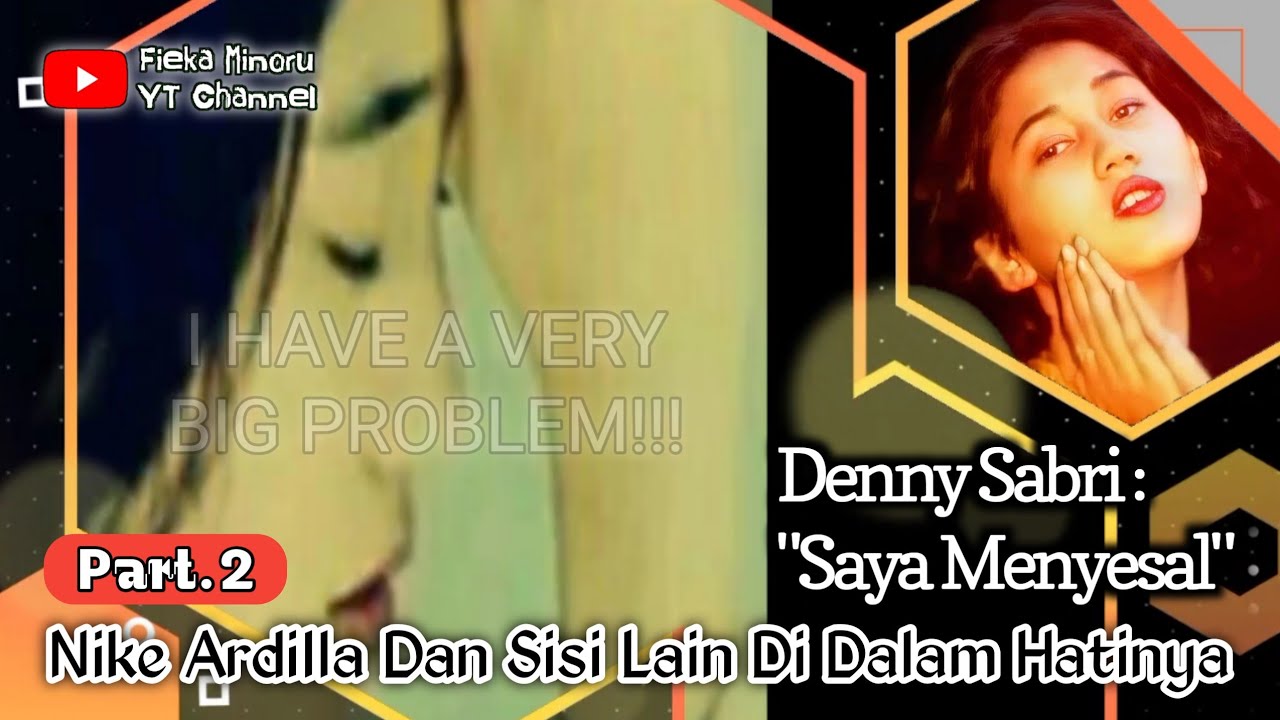 Nike Ardilla Dan Sisi Lain Di Dalam Hatinya | Denny Sabri "Saya ...