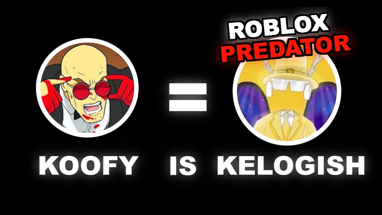 Koofy was a Roblox Predator all the time - YouTube