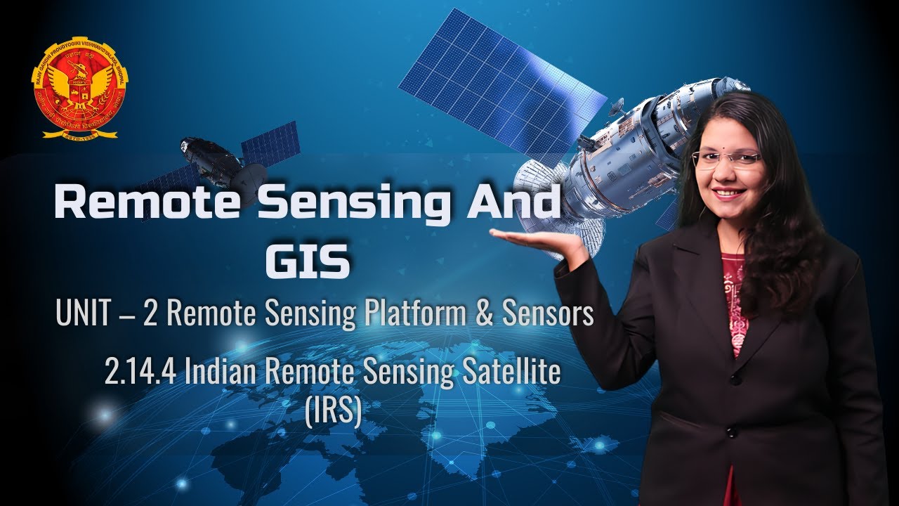2.14.4 Indian Remote Sensing Satellite (IRS) | CE504(B) | - YouTube