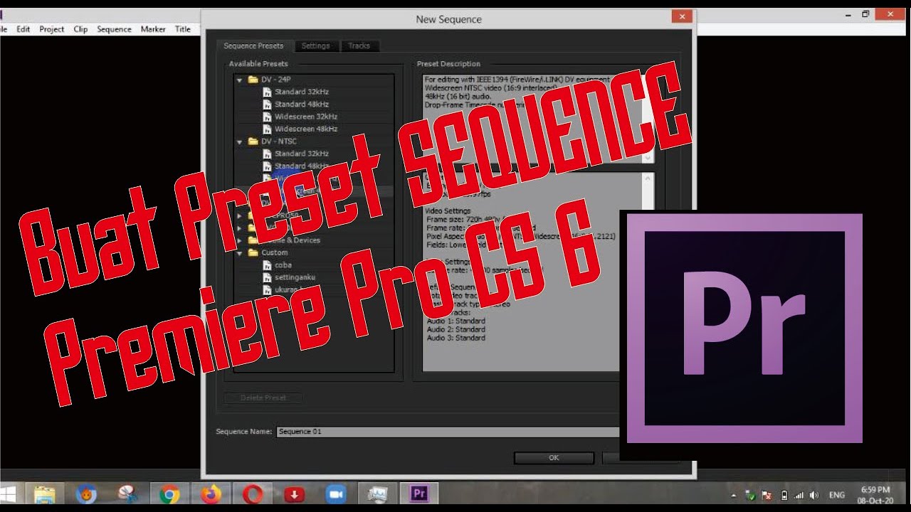 Cara Mudah Buat Preset Sequence Sendiri Premiere Pro Cs 6 - YouTube
