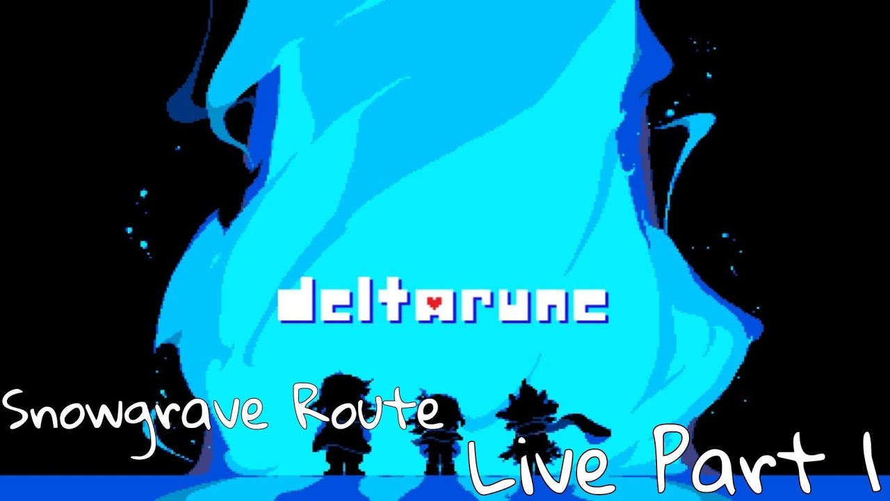 Deltarune Chapter 2 Snowgrave Route Live Part 1 - YouTube