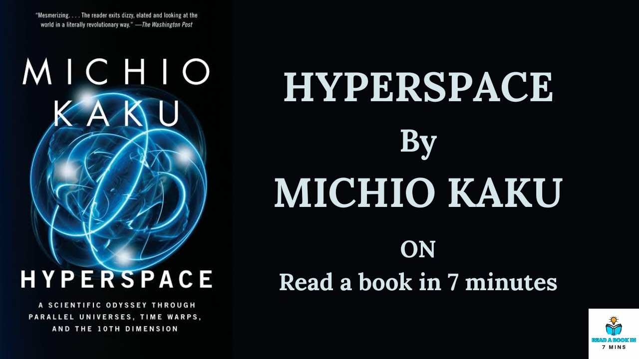 Hyperspace: The Hidden Dimensions of Reality Explained | Read a Book in ...