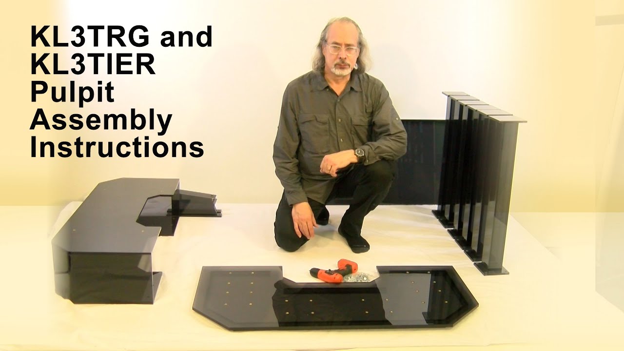 KL3TRG and KL3TIER Pulpit Assembly Instructions - YouTube