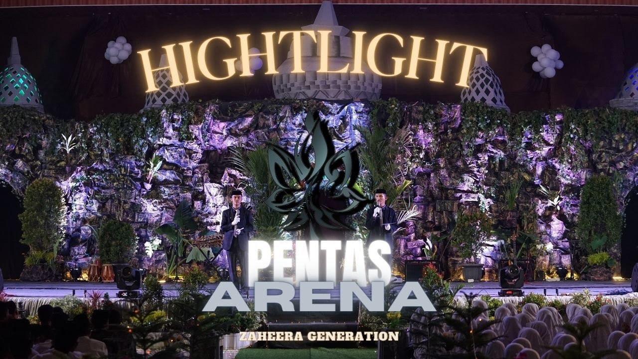 HIGHLIGHT OF PENTAS ARENA ZAHEERA GENERATION | PENA 517 | PONPES AL ...