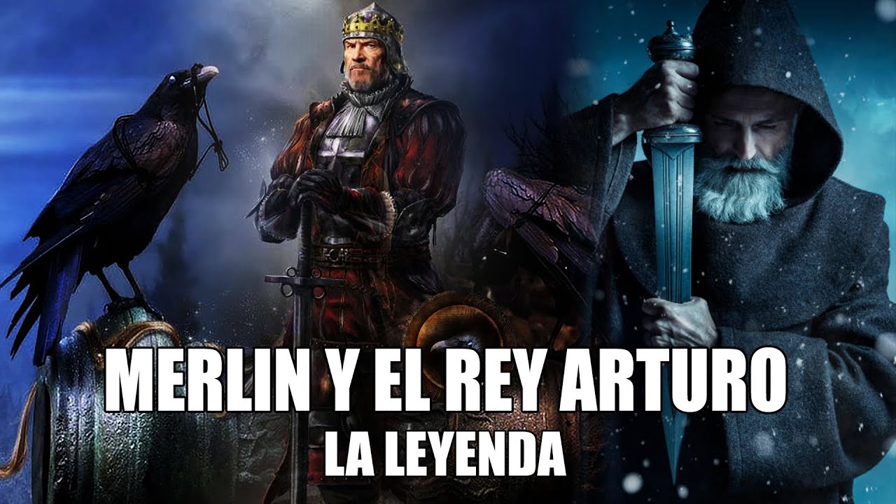 MERLIN Y EL REY ARTURO - LA LEYENDA - YouTube
