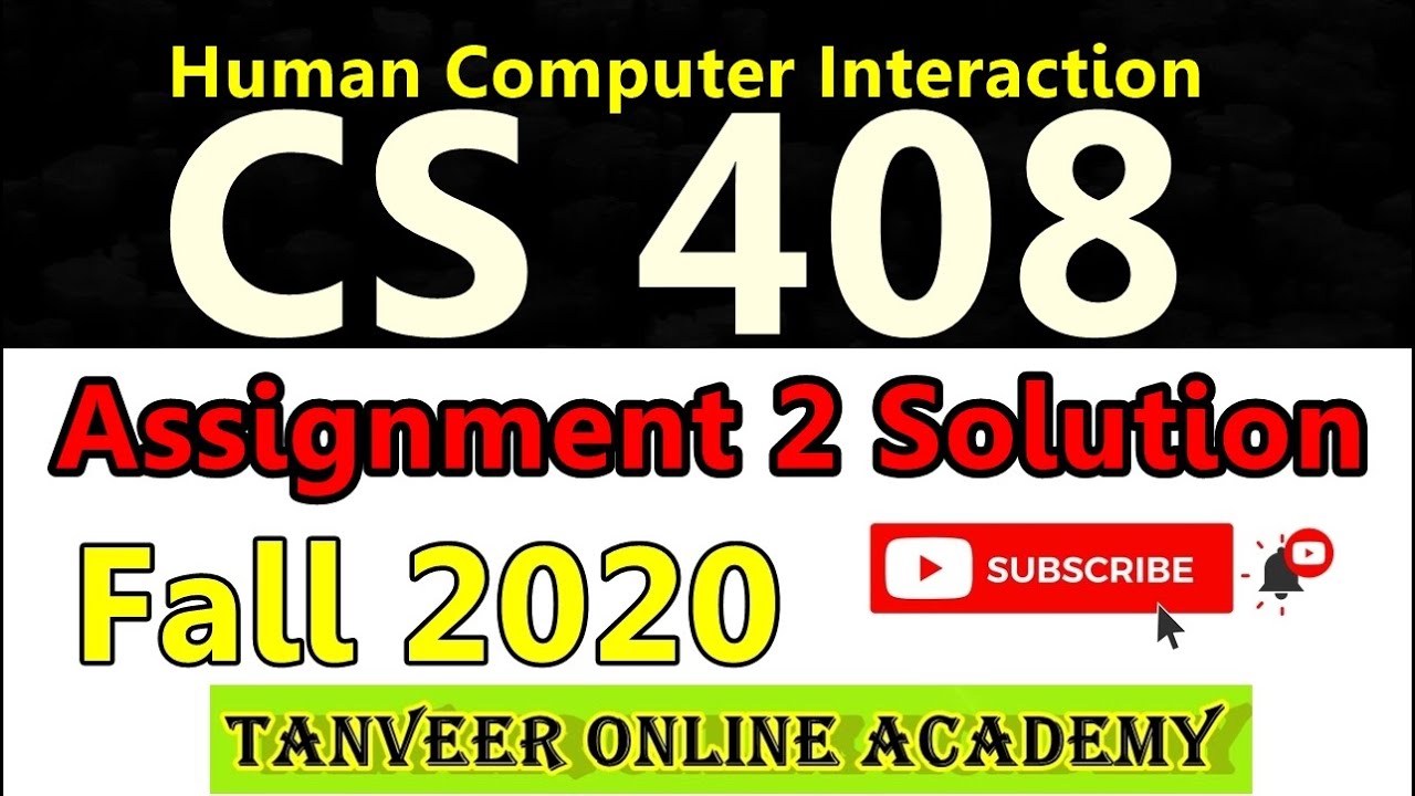 CS408 Assignment 2 Solution Fall 2020 || Human Computer Interaction (HCI) CS408 - YouTube