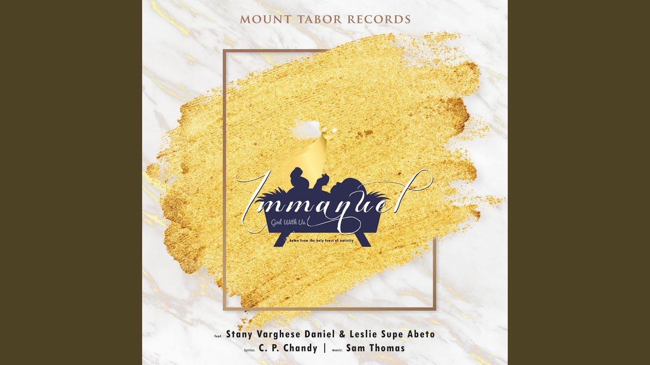Immanuel (feat. Stany Varghese Daniel & Leslie Supe Abeto) - YouTube Music