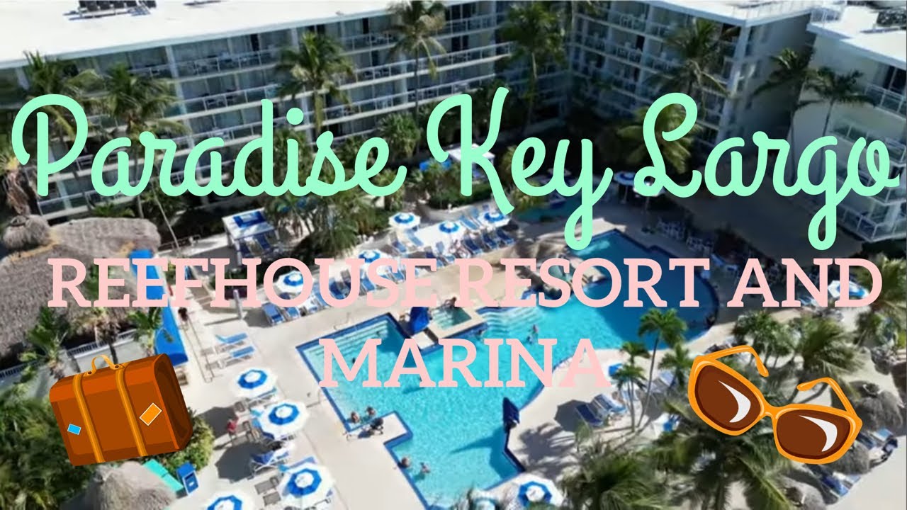 Transport 🏝️ yourself to the Beauty of Reefhouse Resort and Marina Key ...