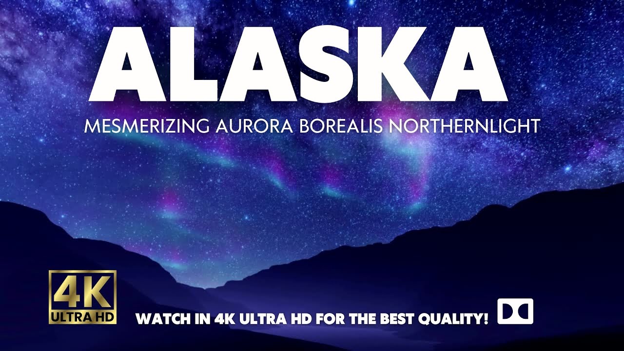 1 Hour of Mesmerizing Alaska Northern Lights 4K🌌 | Relaxing Nature ...