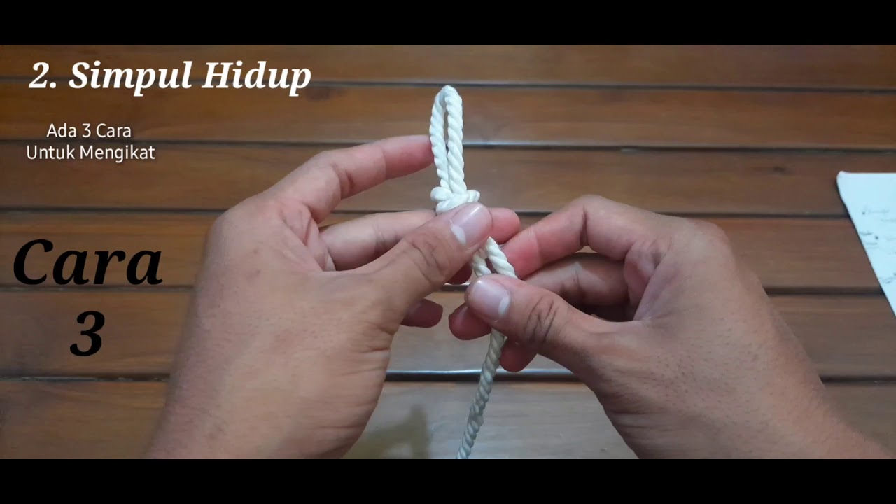 Simpul mati|Simpul Hidup|Simpul Ujung Tali|Simpul Pangkal|Simpul ...