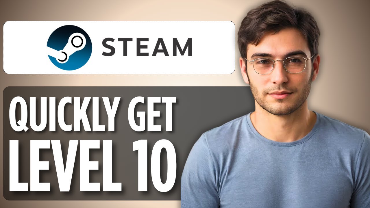 How To Get Level 10 on Steam Quickly: 2025 Full Guide - YouTube