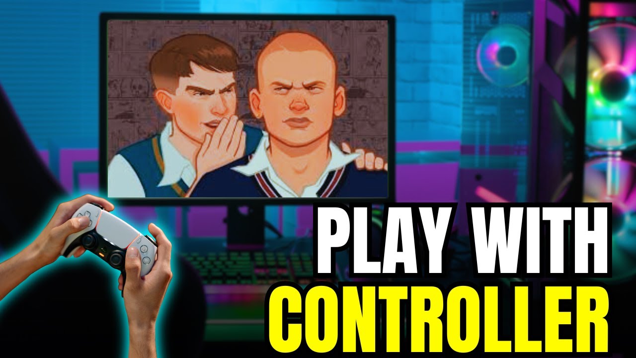 How To Play Bully with Controller PC Very EASY! - YouTube