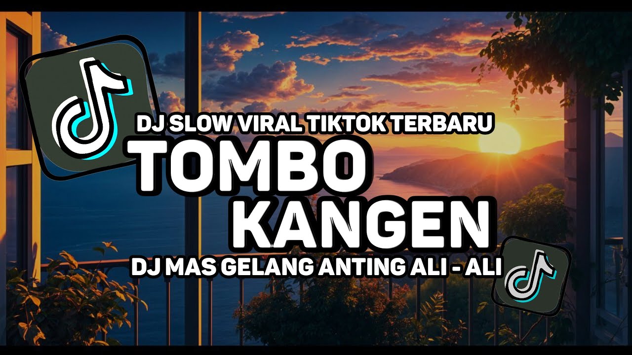 DJ TOMBO KANGEN | MAS GELANG ANTING ALI ALI VIRAL TIKTOK TERBARU 2025 ...