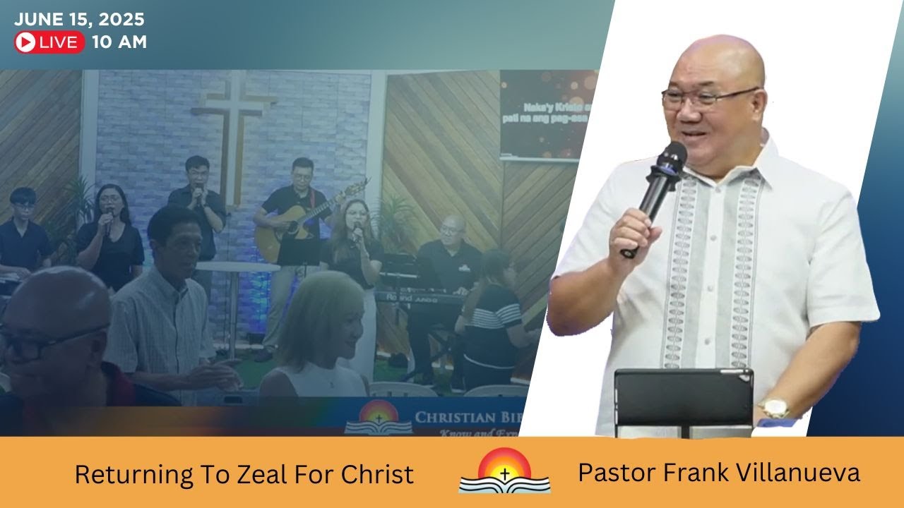 Returning to Zeal for Christ | Sunday Worship Service | June 15, 2025 ...