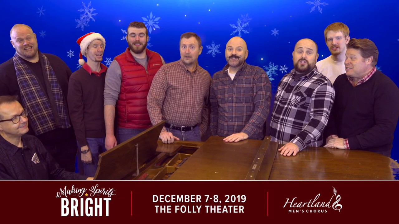 Heartland Men's Chorus "Making Spirits Bright" - YouTube