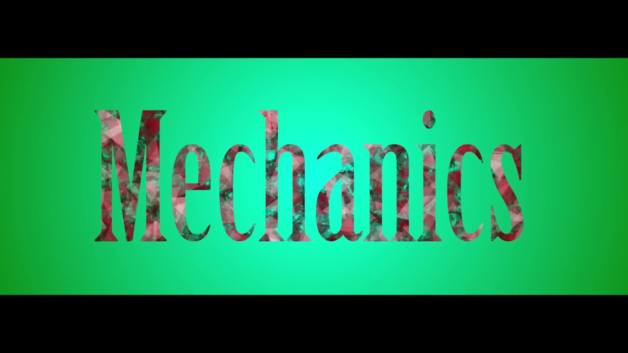 Mechanics Part 6 - YouTube