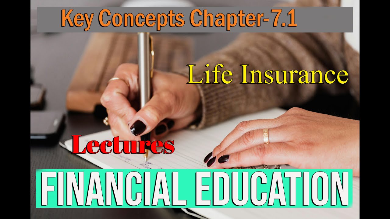 Key Concepts Chapter 7 1 Life Insurance Financial education video ...