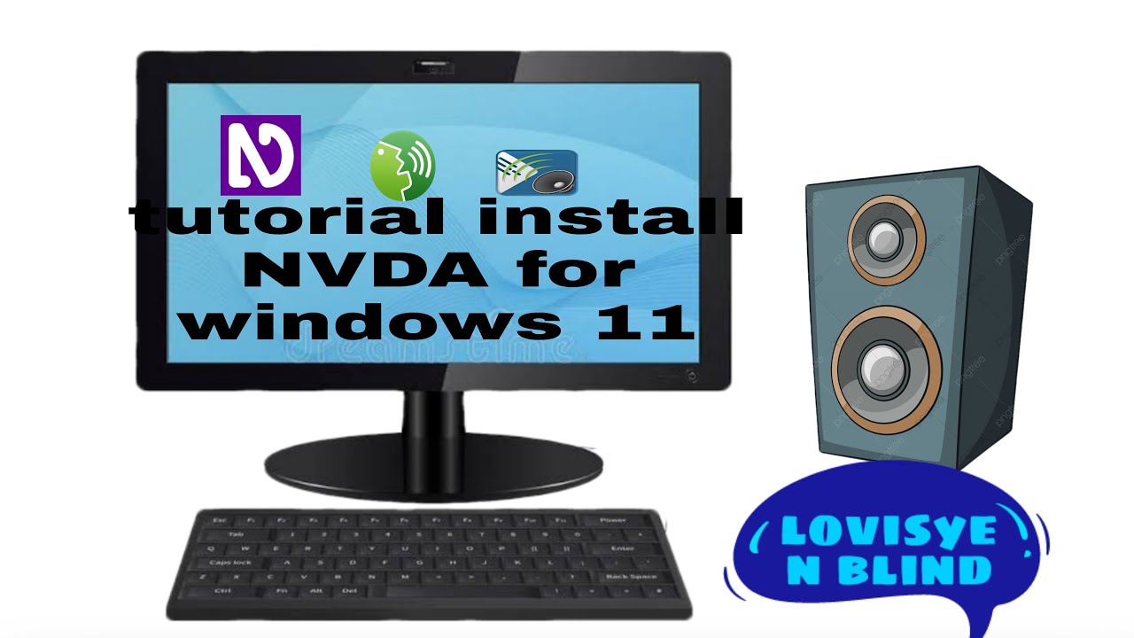 tutorial install NVDA for Windows 11 @Lovisyenblind - YouTube