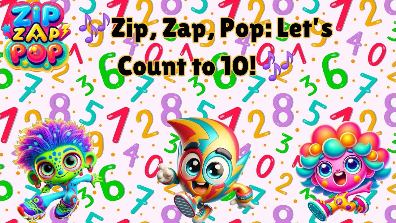 @zipzappop Zip, Zap, Pop: Let’s Count to 10!#kidssongs #kidsvideo # ...