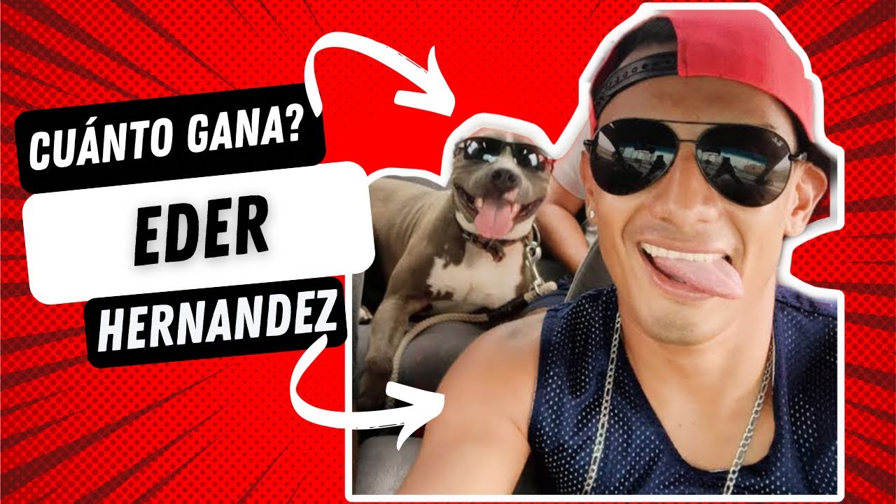 CUANTO DINERO GANA Eder Hernández EN YOUTUBE? #ederhernandez #dinero # ...