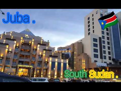 Beauty of Juba city, South Sudan's capital city - YouTube