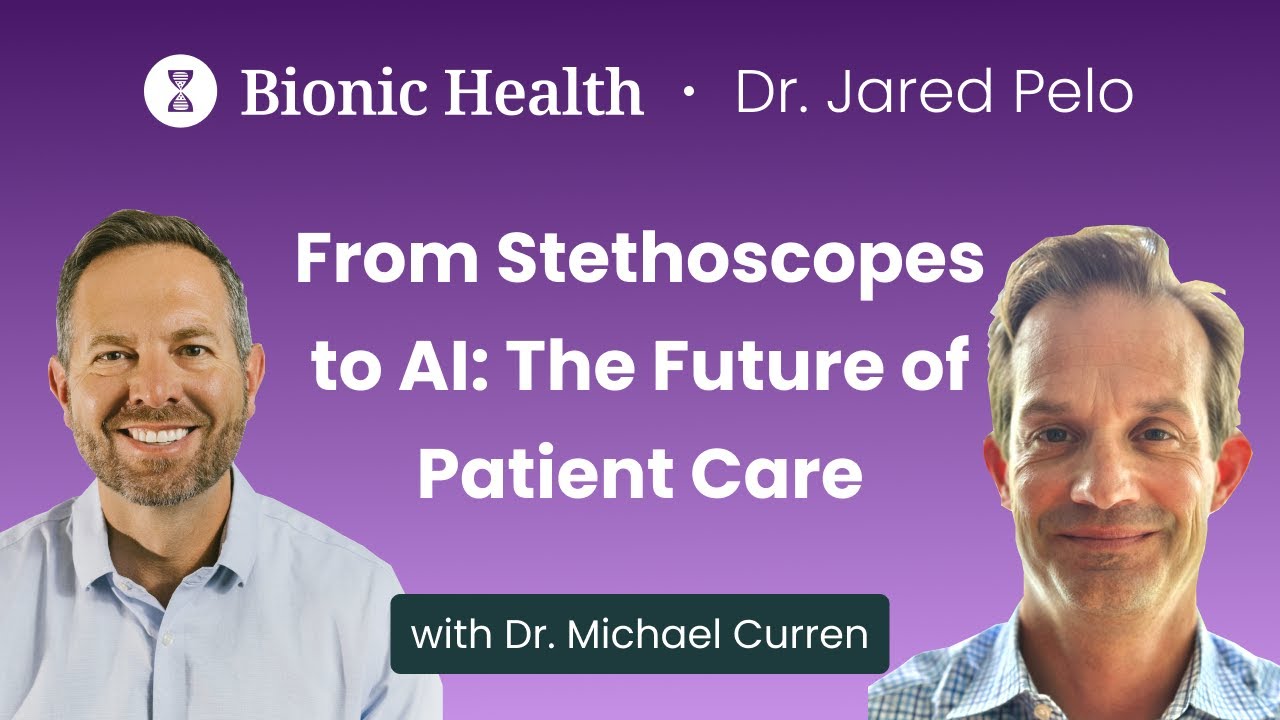 Medicine 3.0-Bionic Health Podcast| Dr. Curren| From Stethoscopes to AI ...
