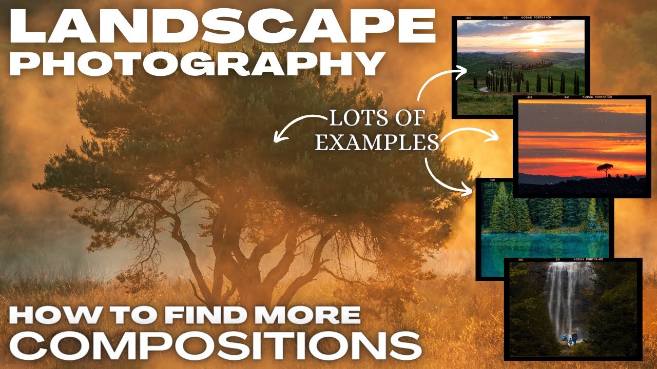 How to Find More and Better Compositions for Your Landscape Photography ...