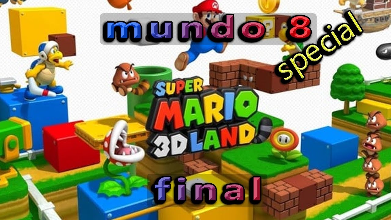 Super Mario 3D Land - MUNDO "special" 8 - FINAL - YouTube