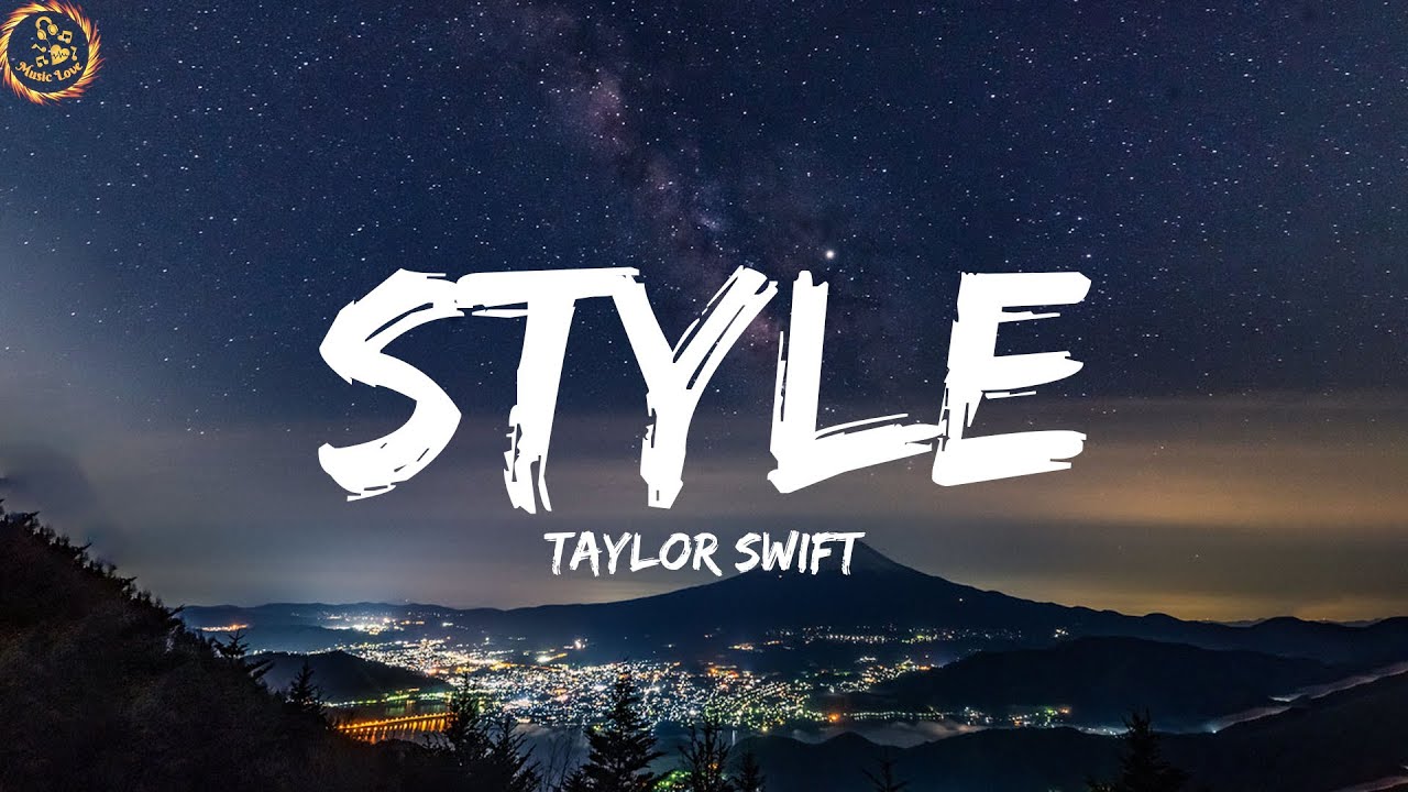 Taylor Swift - Style [ Lyrics ] - YouTube