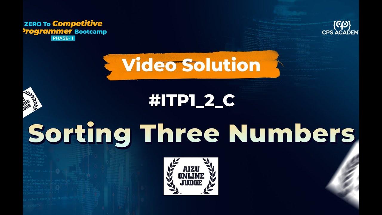 04 | Video Solution | Aizu | Sorting Three Numbers | Conditional Statements | If-Else in C - YouTube