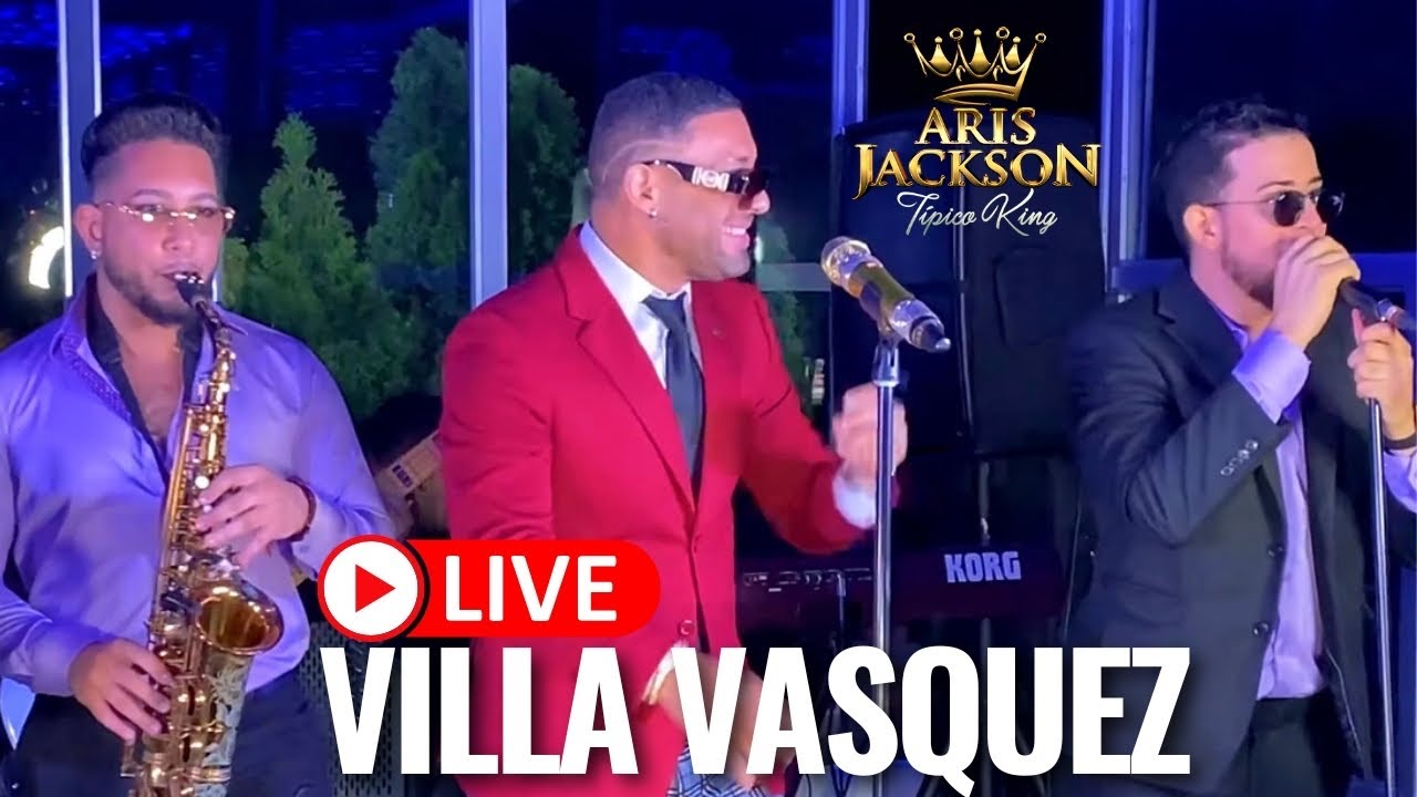 ARIS JACKSON EN VIVO - VILLA VASQUEZ - YouTube