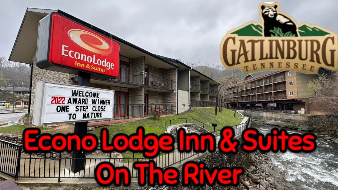 Econo Lodge Inn & Suites On The River Review-Gatlinburg Tn (Award ...